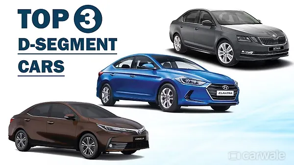 Top 3 D-Segment sedans in India - CarWale