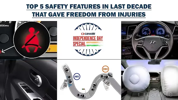 Independance Day Special: Top 5 car-safety measures in last 10 years ...