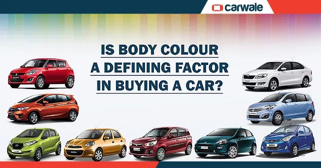 Is body colour a defining factor in buying a car? - CarWale