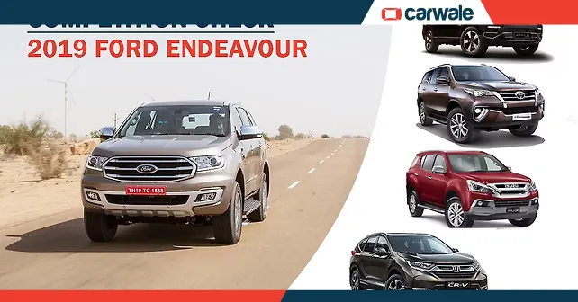 Ford Endeavour launched: Competition Check - CarWale