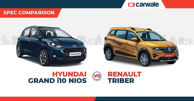 Spec comparison: Renault Triber vs Hyundai Grand i10 Nios - CarWale