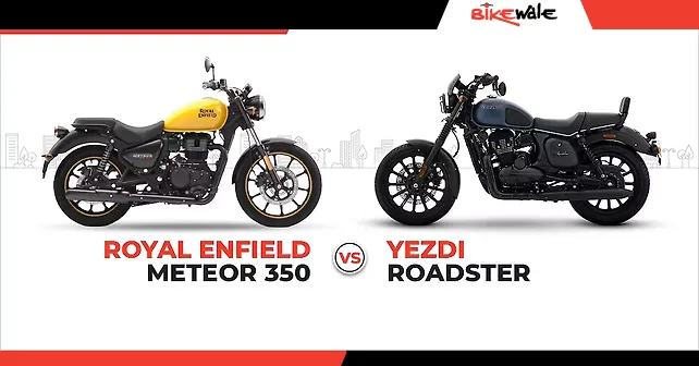 Royal Enfield Meteor 350 vs. Yezdi Roadster: Competition Check - BikeWale
