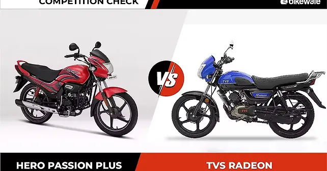 Hero Passion Plus vs TVS Radeon: Competition Check - BikeWale