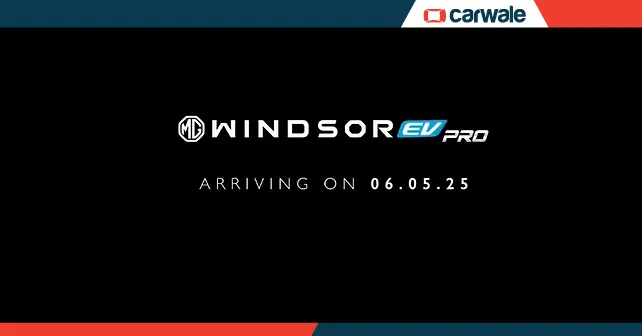 New MG Windsor EV Pro Variant Teased: Launch Date Confirmed! - CarWale