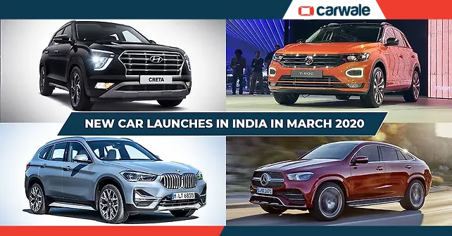 New car launches in India in March 2020 - CarWale