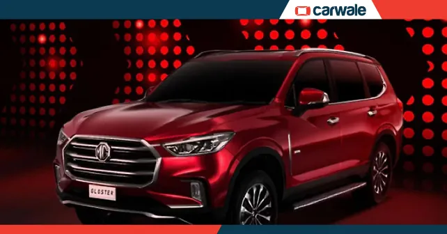 MG Gloster variant details revealed ahead of launch next month - CarWale