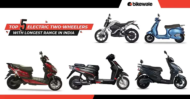 Top 5 electric two-wheelers with longest battery range in India - Bikewale
