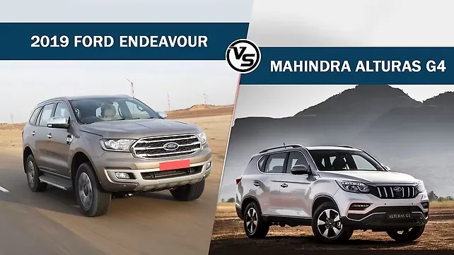 2019 Ford Endeavour Vs Mahindra Alturas G4 - CarWale